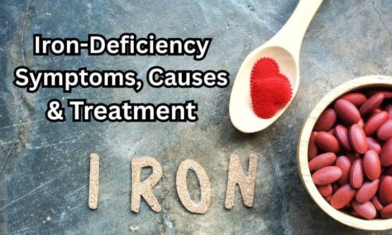 Iron-Deficiency Symptoms, Causes & Treatment