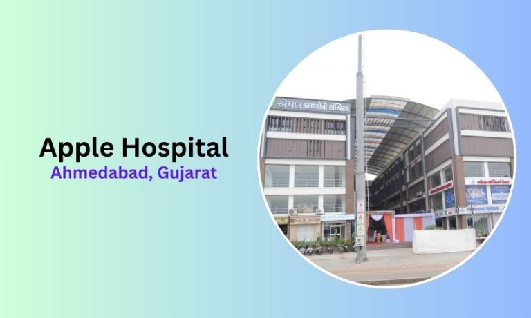 Apple Hospital in Ahmedabad: A Leading Name in Healthcare