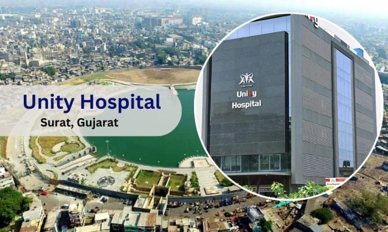 Unity Hospital Surat: A Trusted Choice in Healthcare