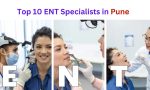 Top 10 ENT Specialists Pune, Near me