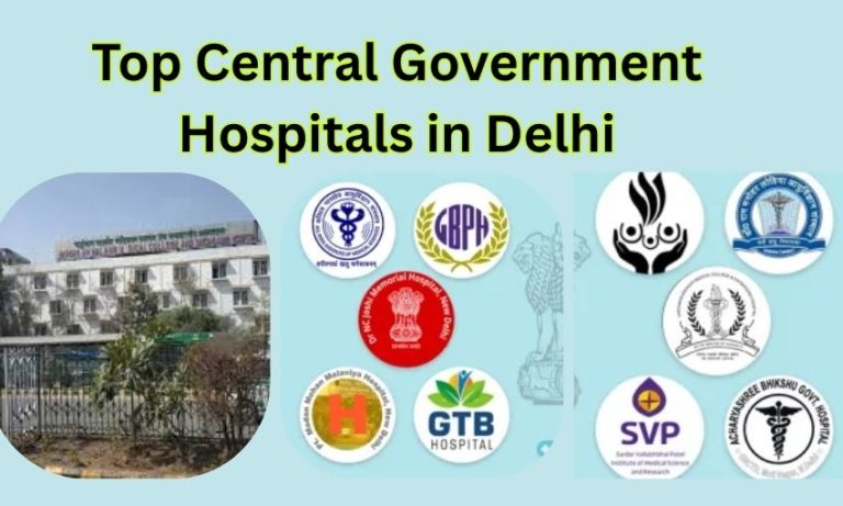 Top Central Government Hospitals in Delhi