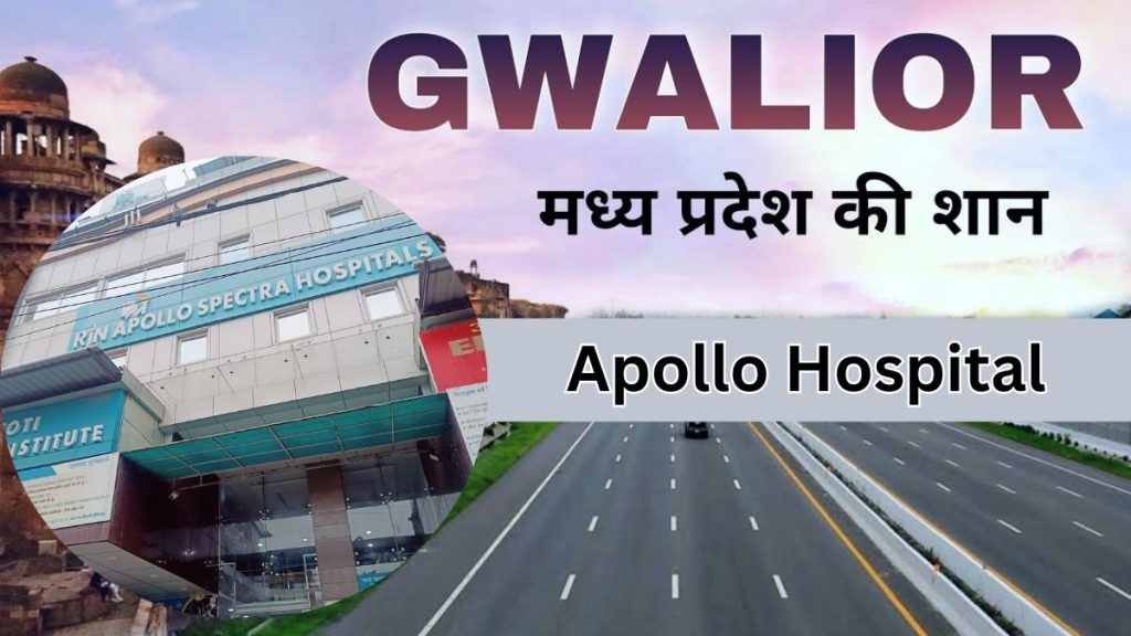 Apollo Hospital Gwalior | Address, Doctors, Contact Number